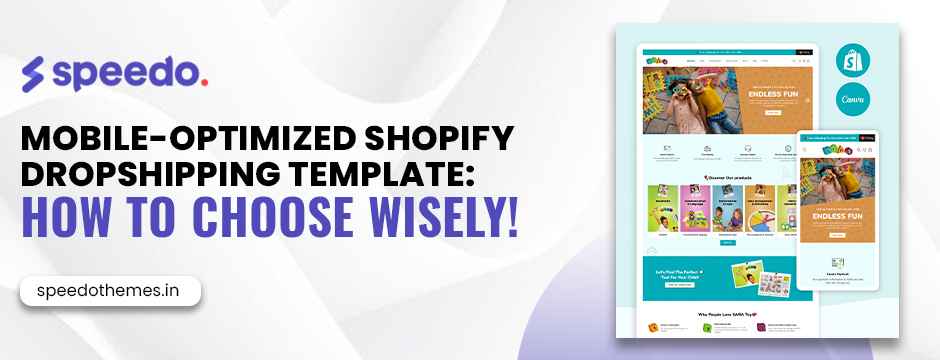 Mobile-Optimized Shopify Dropshipping Template Guide – Speedo Themes IN